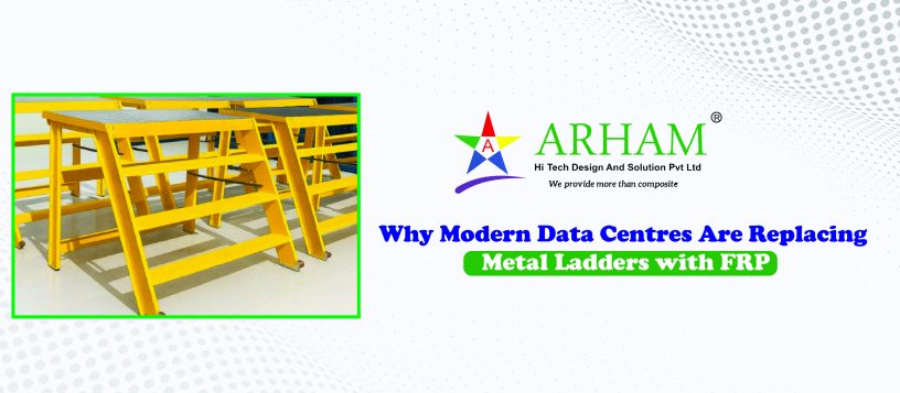 Why Modern Data Centres Are Replacing Metal Ladders with FRP